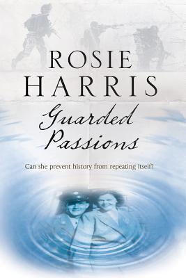 Guarded Passions by Rosie Harris | Goodreads