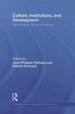 Culture, Institutions, and Development by Jean-Philippe Platteau ...