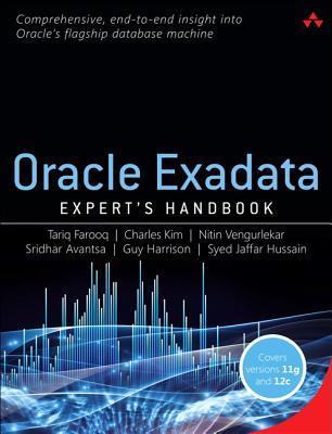 Oracle Exadata Expert's Handbook by Tariq Farooq | Goodreads