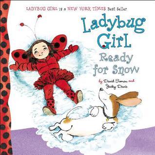 Ladybug Girl Ready for Snow by David Soman | Goodreads