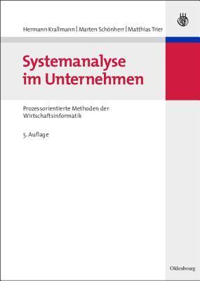 Systemanalyse Im Unternehmen: Prozessorientierte Methoden Der ...