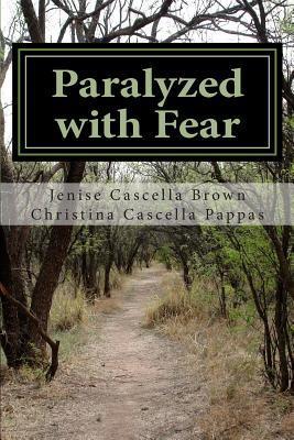 Paralyzed With Fear: Paralyzed With Fear by Jenise Brown | Goodreads