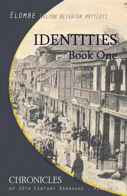 Identities: Book One by Elton Elombe Mottley | Goodreads