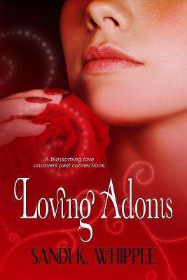 Loving Adonis by Sandi K. Whipple | Goodreads