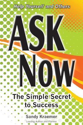 Ask Now by Sandy Kraemer | Goodreads