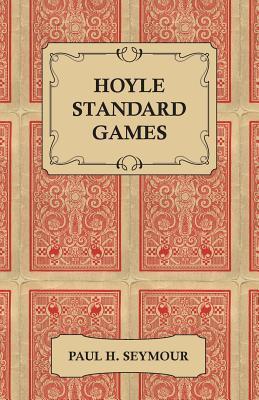 Hoyle Standard Games by Paul H. Seymour | Goodreads
