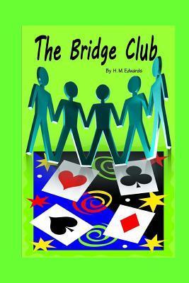 The Bridge Club by H.M. Edwards | Goodreads