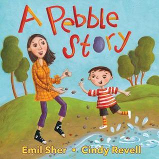 A Pebble Story by Emil Sher | Goodreads