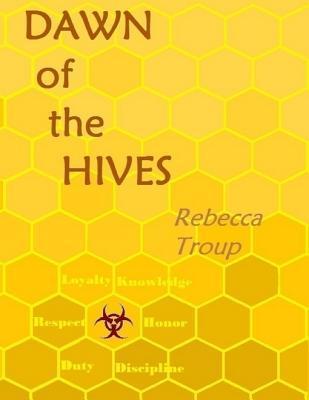 Dawn of the Hives by Kaela Creighton | Goodreads