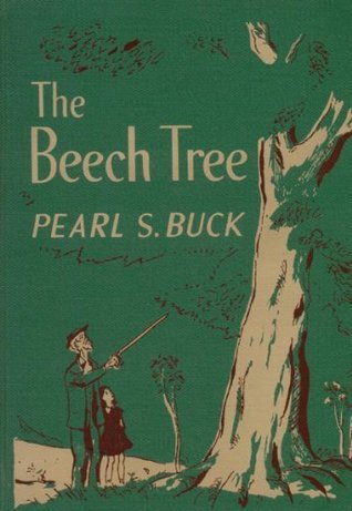 The Beech Tree by Pearl S. Buck | Goodreads