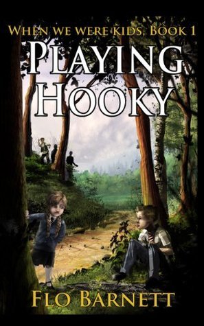 Playing Hooky (When We Were Kids, #1) by Flo Barnett | Goodreads