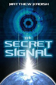 The Secret Signal by Matthew Kadish | Goodreads