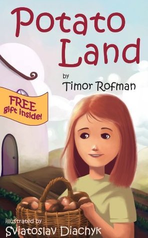 Potato Land by Timor Rofman | Goodreads