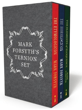 Mark Forsyth’s Ternion Set by Mark Forsyth | Goodreads