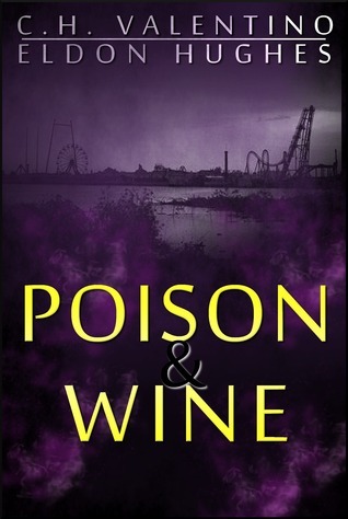 Poison and Wine by C.H. Valentino | Goodreads