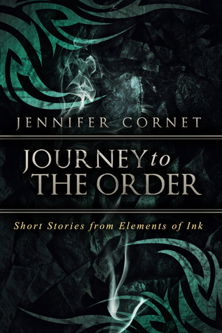 Journey to the Order by Jennifer Cornet | Goodreads