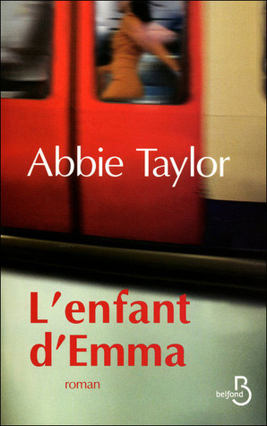 L'enfant d'Emma by Taylor Abbie | Goodreads