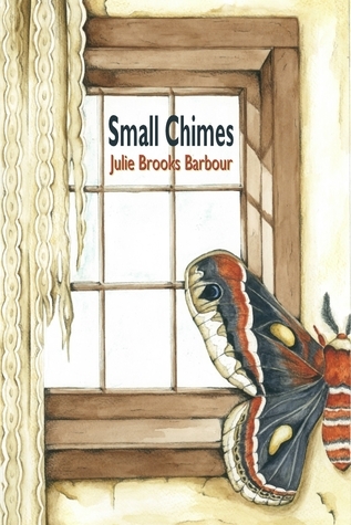 Small Chimes by Julie Brooks Barbour | Goodreads