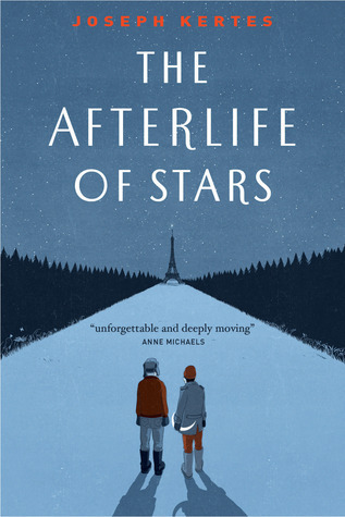 The Afterlife of Stars by Joseph Kertes | Goodreads
