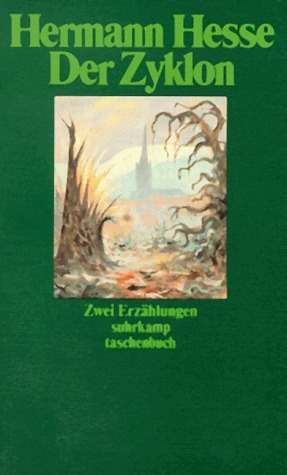 Der Zyklon by Hermann Hesse | Goodreads