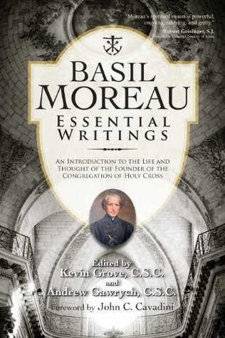 Basil Moreau: Essential Writings by Basil Moreau | Goodreads