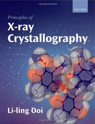 Principles of X-ray Crystallography by Li-ling Ooi | Goodreads