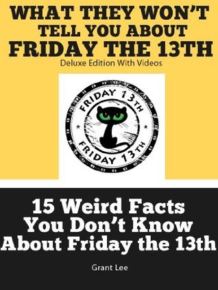 15 Weird Facts You Don't Know About Friday the 13th by Grant Lee ...