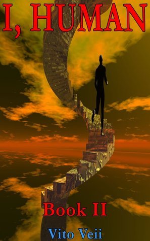 I, Human Book II by Vito Veii | Goodreads