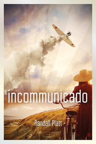 Incommunicado by Randall Platt | Goodreads