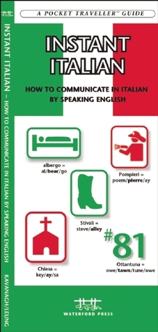 Instant Italian: How to Communicate in Italian by Speaking English by ...