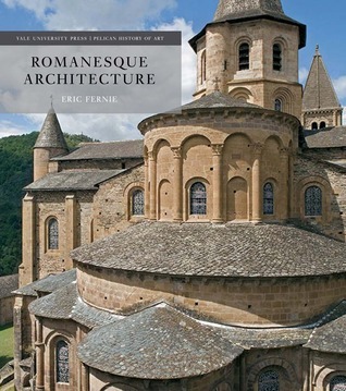 Romanesque Architecture: The First Style of the European Age by Eric ...