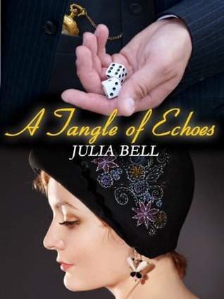 A Tangle of Echoes (The Songbird Story #2) by Julia Bell | Goodreads