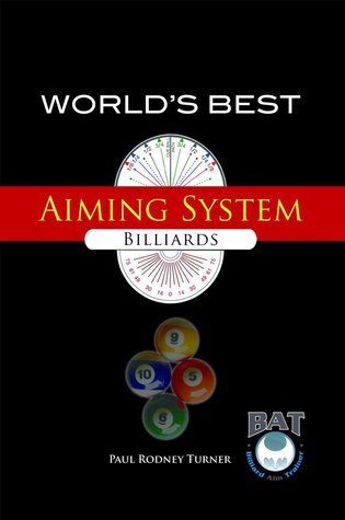 World's Best Aiming System for Billiards by Paul Rodney Turner | Goodreads