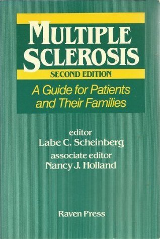 Multiple Sclerosis: A Guide for Patients and Their Families by Labe C ...