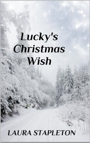 Lucky's Christmas Wish (The Oregon Trail) by Laura Stapleton | Goodreads