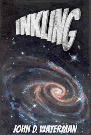 Inkling by John D. Waterman | Goodreads