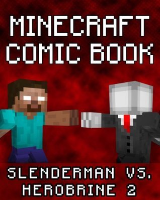 Minecraft Comic Book: Herobrine vs. Slenderman PART 2 by Minecraft ...
