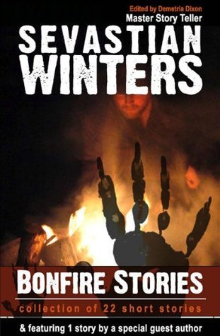Bonfire Stories by Harry Widdifield | Goodreads
