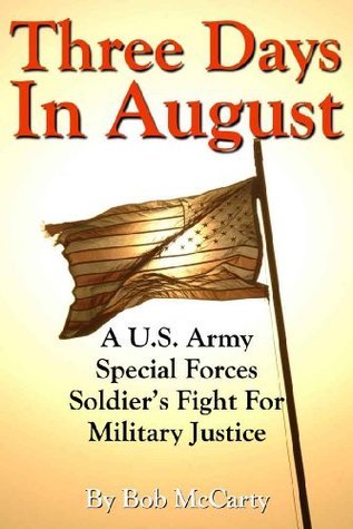 Three Days In August: A U.S. Army Special Forces Soldier’s Fight for ...