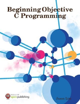 Beginning Objective C Programming - Tutorials for the Beginner by Iducate Learning Technologies ...