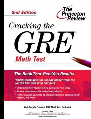 Cracking the GRE Math Test, 2nd Edition by Steven A. Leduc | Goodreads
