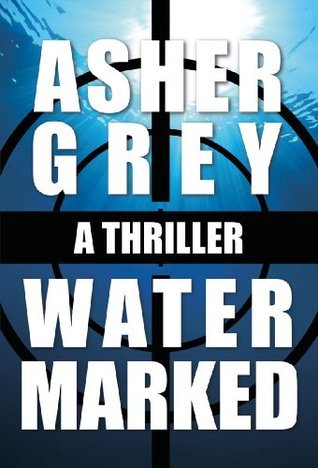 WATER MARKED by Asher Grey | Goodreads