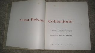 Great Private Collections by Douglas Cooper | Goodreads
