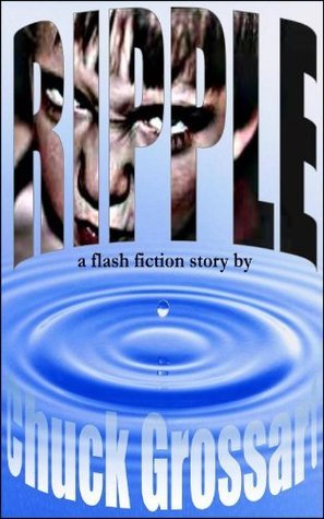 Ripple by Chuck Grossart | Goodreads