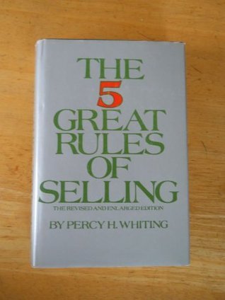 The 5 Great Rules of Selling: The Revised and Enlarged Edition by Percy ...