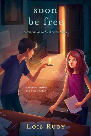 Soon Be Free by Lois Ruby | Goodreads