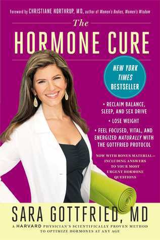 The Hormone Cure: Reclaim Balance, Sleep, Sex Drive and Vitality ...