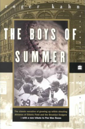 Boys of Summer by Roger Kahn | Goodreads