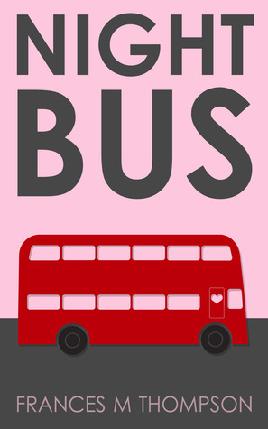 Night Bus by Frances M. Thompson | Goodreads