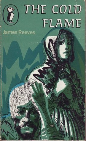 The Cold Flame by James Reeves | Goodreads